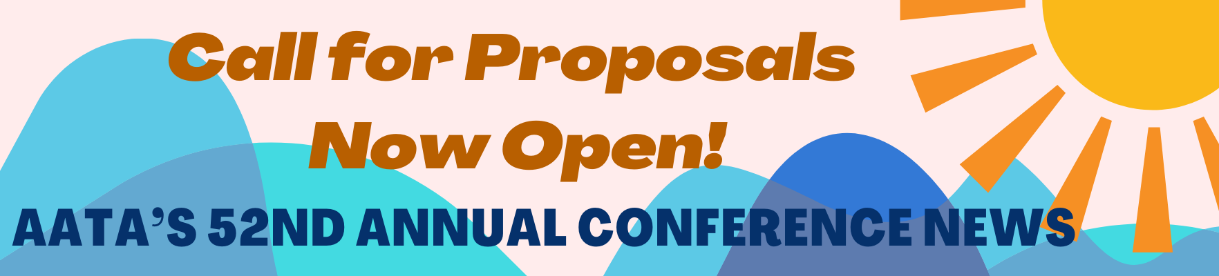 Call for Proposals is Now Open for AATA’s 2021 Annual Conference ... Call for Proposals is Now Open for AATA’s 2021 Annual Conference ...
