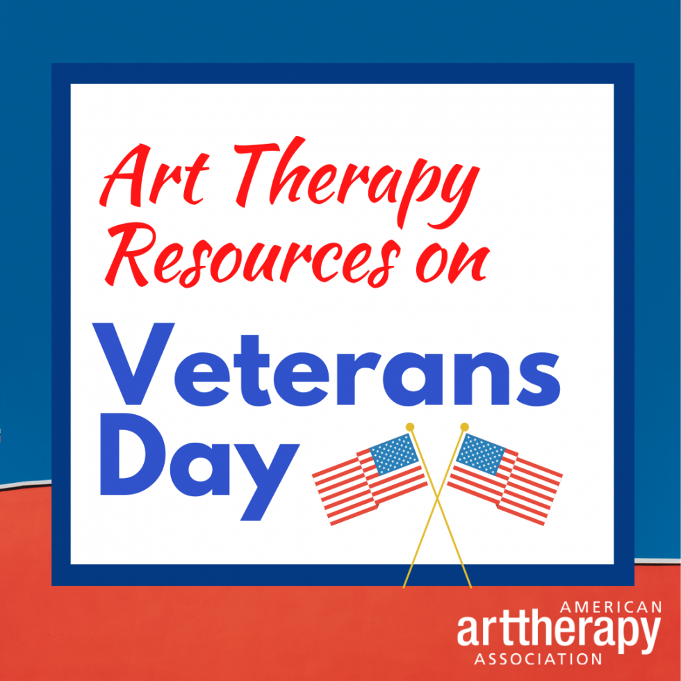 Honoring Veterans Day, 2024 - American Art Therapy Association